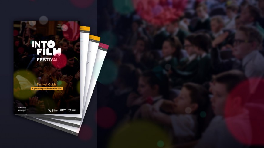 Resource - Into Film Festival Guide: SEN/ASN - Into Film