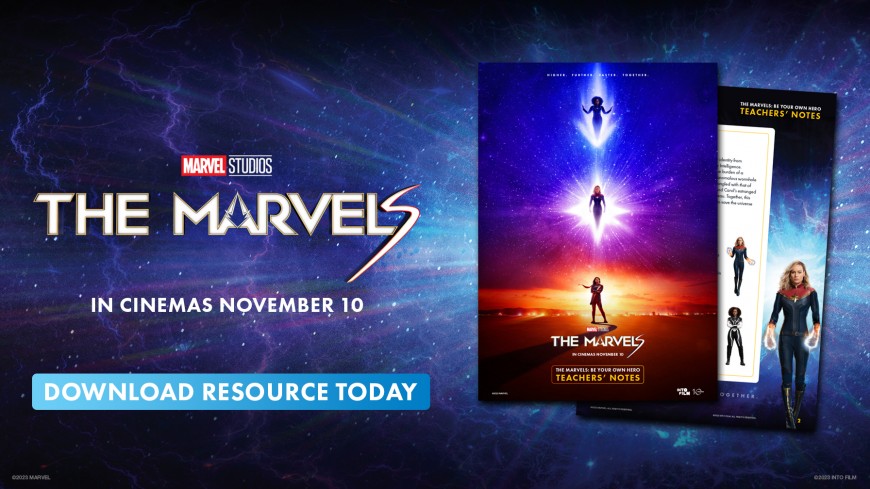 Resource - The Marvels: Be Your Own Hero - Into Film