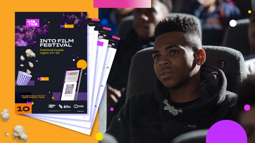 Resource - Into Film Festival Guide: ages 14-16 - Into Film