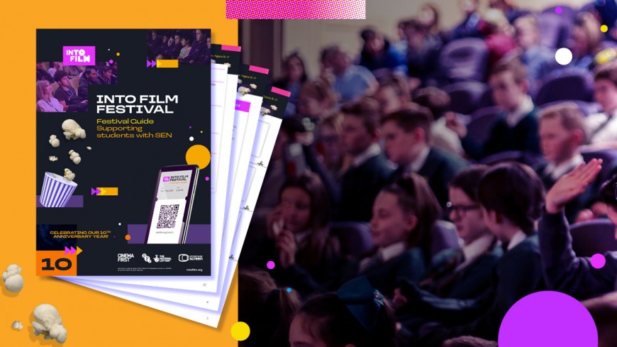 Resource - Into Film Festival Guide: SEN/ASN - Into Film