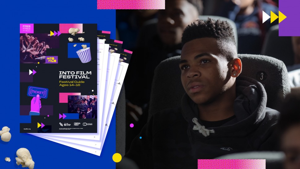 Resource - Into Film Festival Guide: ages 14-16 - Into Film